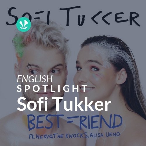Sofi Tukker - Spotlight - Latest Songs Online - JioSaavn