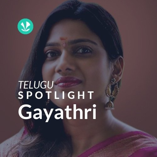 Gayathri - Spotlight - Latest Songs Online - JioSaavn