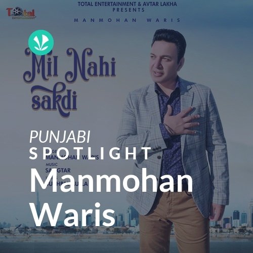 Manmohan Waris - Spotlight - Latest Punjabi Songs Online - JioSaavn