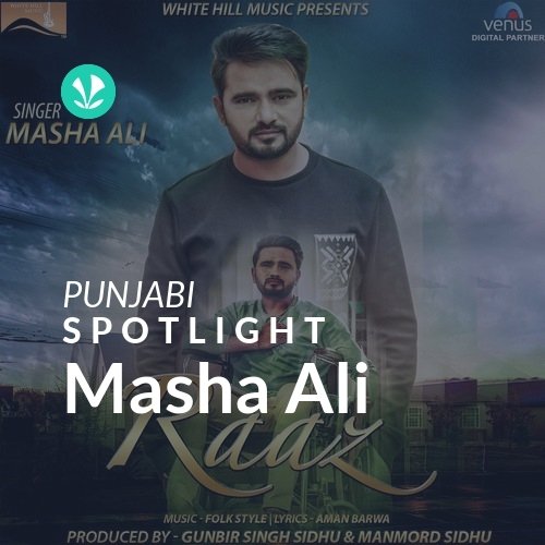 Masha Ali - Spotlight - Latest Punjabi Songs Online - JioSaavn