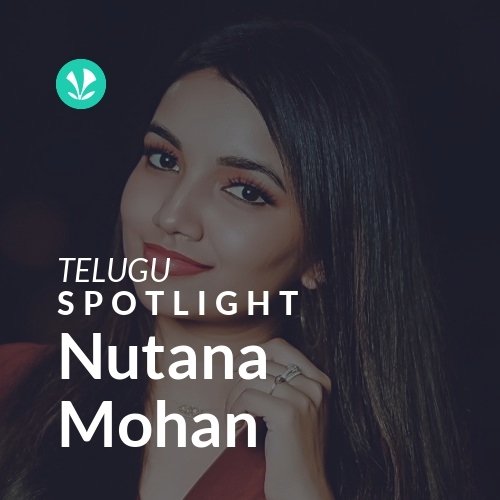 Nutana Mohan - Spotlight - Latest Songs Online - JioSaavn