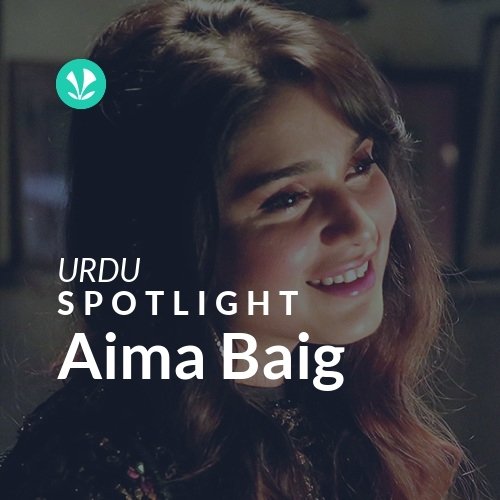 Aima Baig - Spotlight - Latest Songs Online - JioSaavn