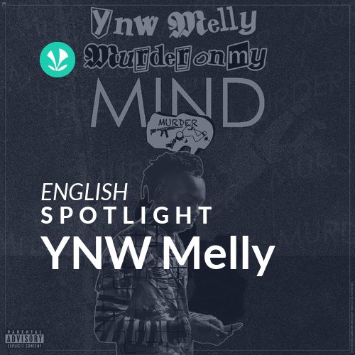 YNW Melly - Spotlight - Latest Songs Online - JioSaavn
