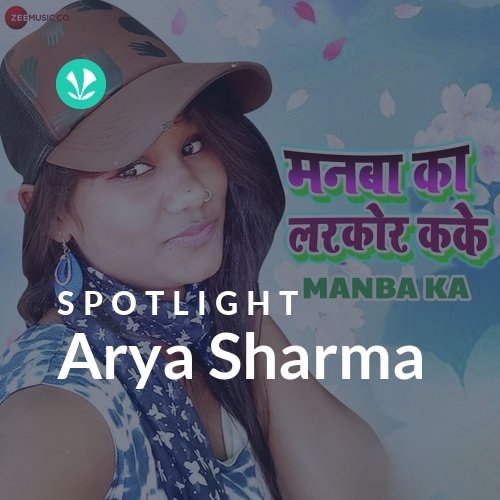 Arya Sharma - Spotlight - Latest Bhojpuri Songs Online - JioSaavn